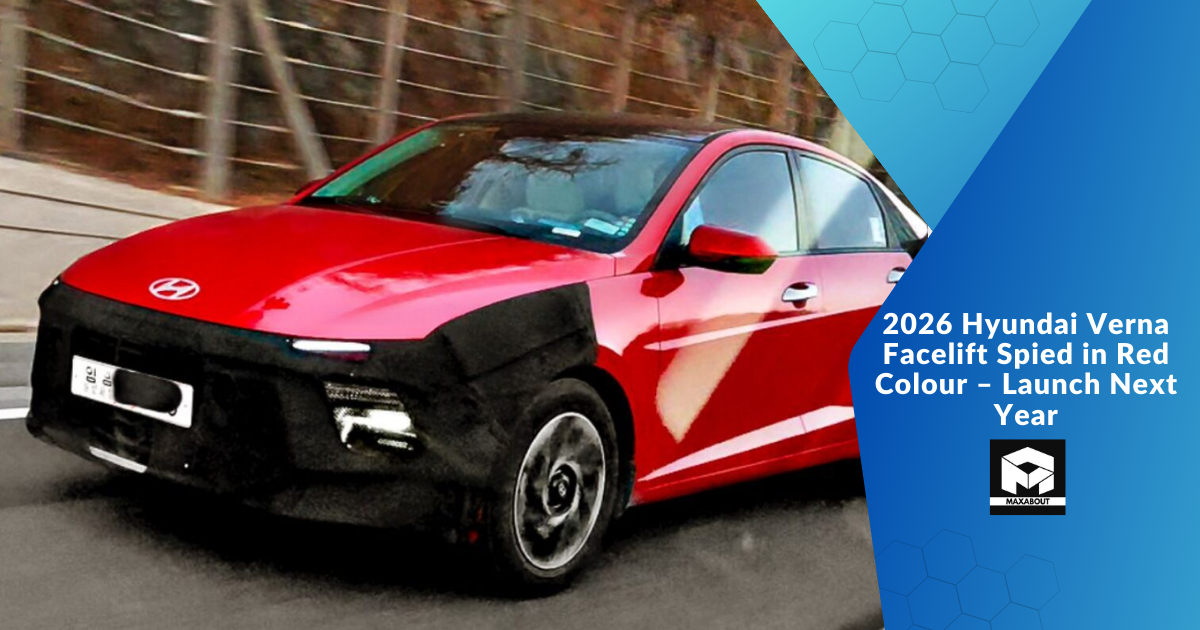 2026 Hyundai Verna Facelift Spied in Red Colour – Launch Next Year